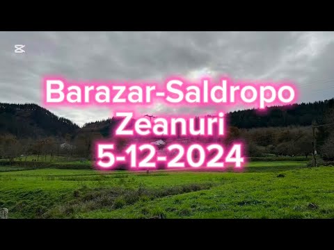 Barazar-Saldropo-Zeanuri 5-12-2024 - YouTube