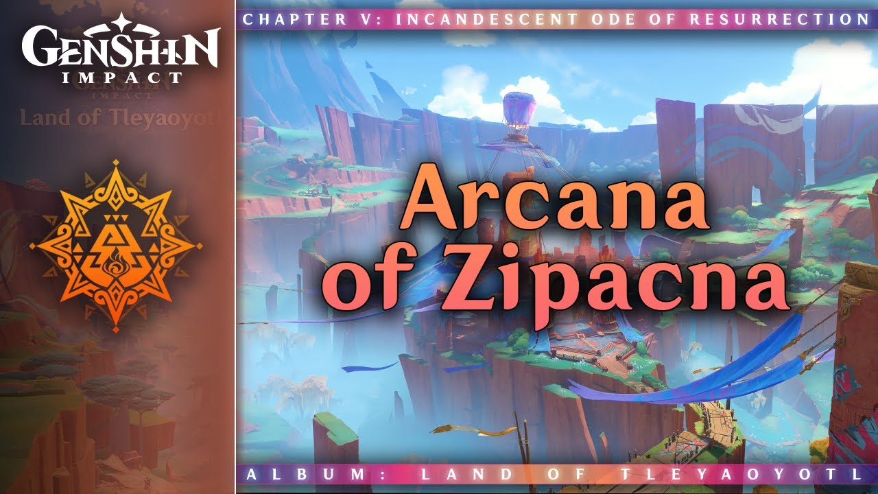 Arcana of Zipacna — "Children of Echoes" | Genshin Impact OST: Land of ...