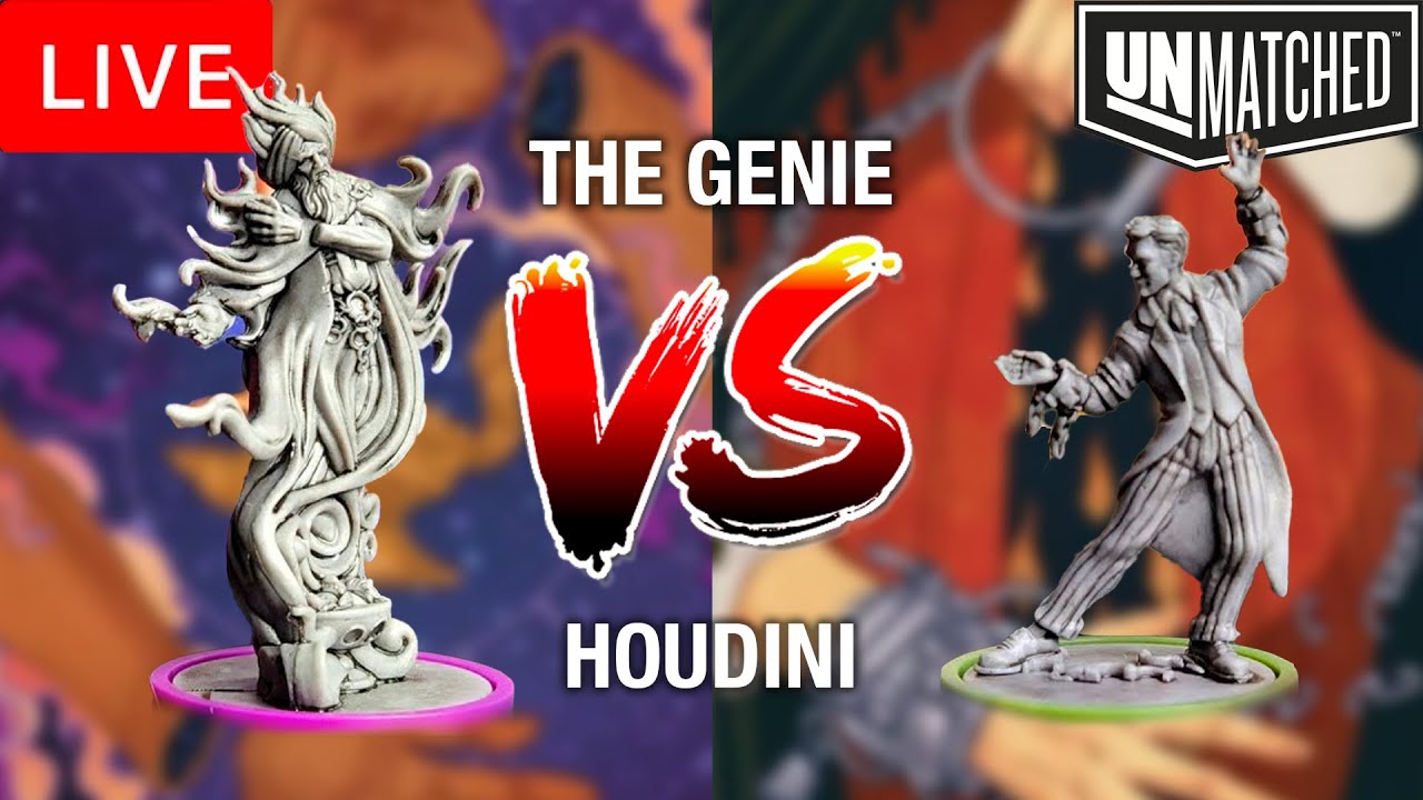 Unmatched: The Genie vs Houdini (LIVE PLAY THROUGH) Restoration Games ...
