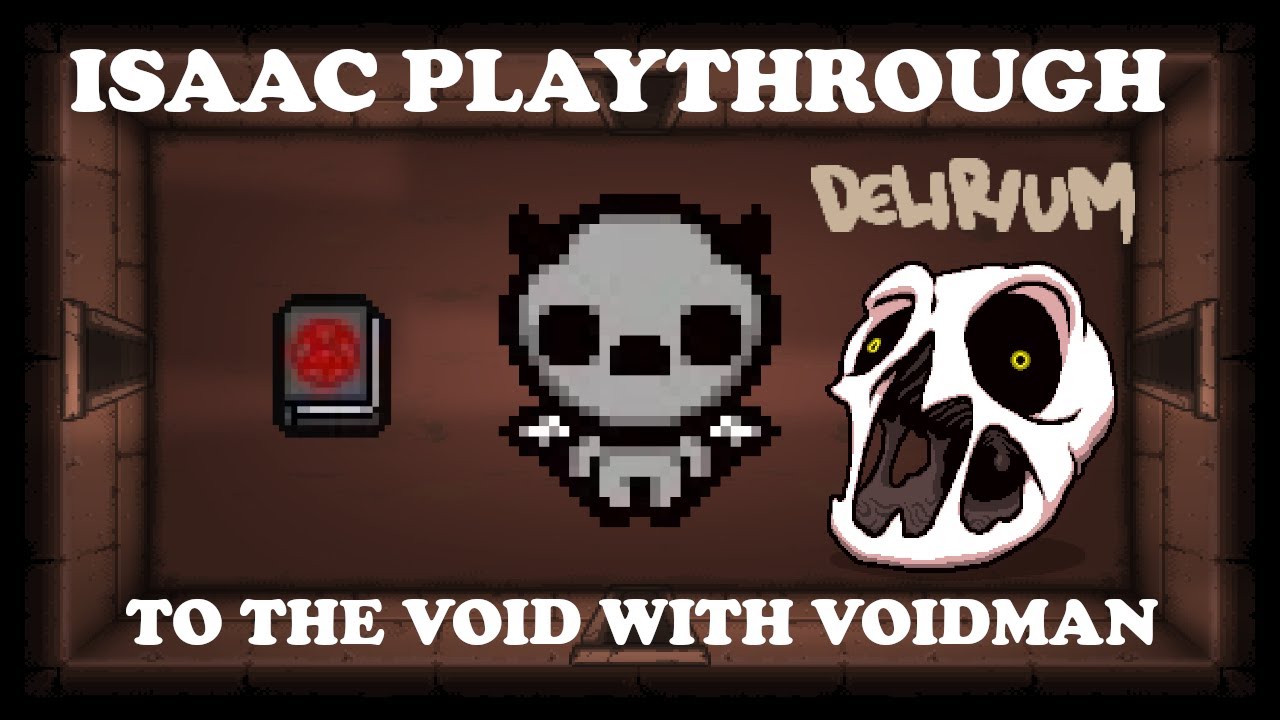 TO THE VOID WITH VOIDMAN - Isaac Playthrough - YouTube