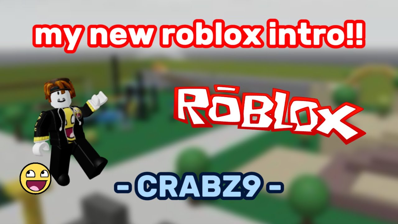 Roblox intro! - Crabz9 - YouTube