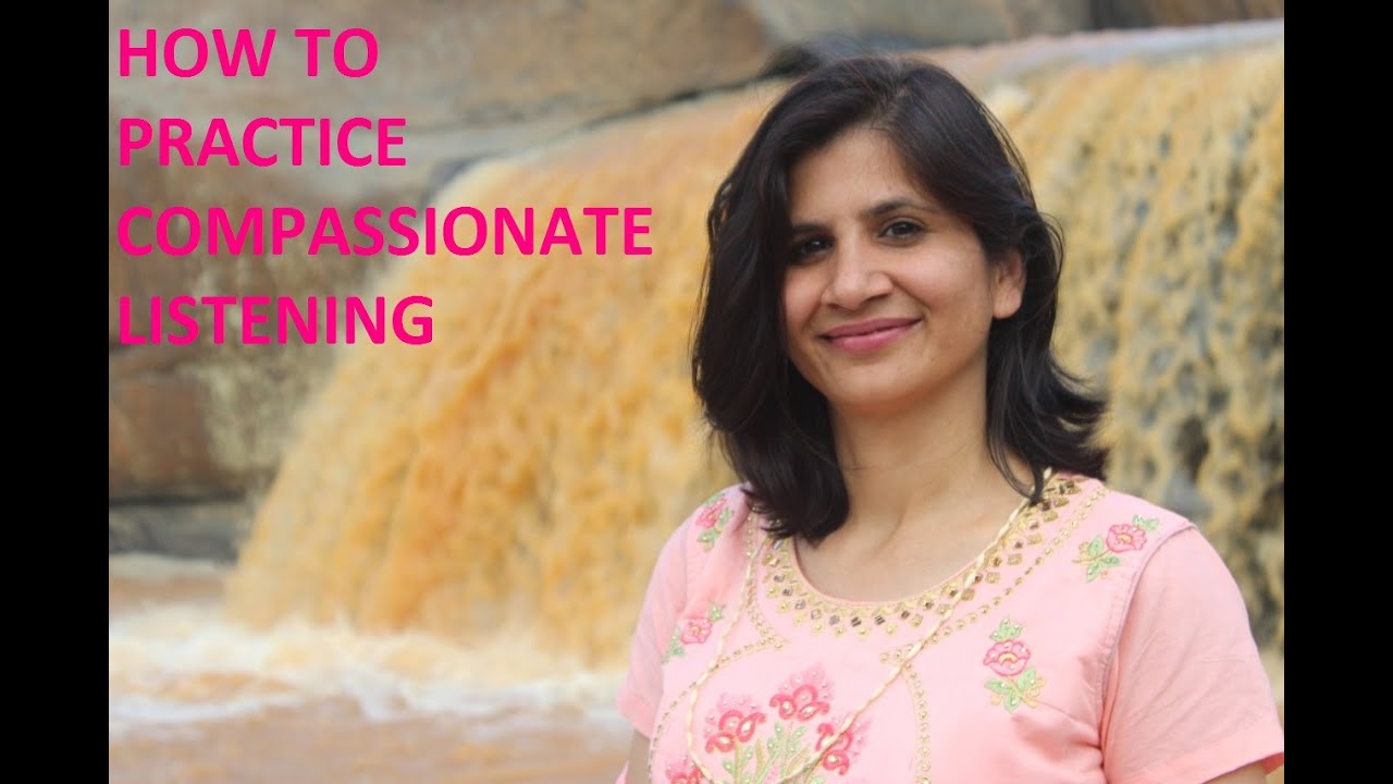 How to practice Compassionate Listening - YouTube