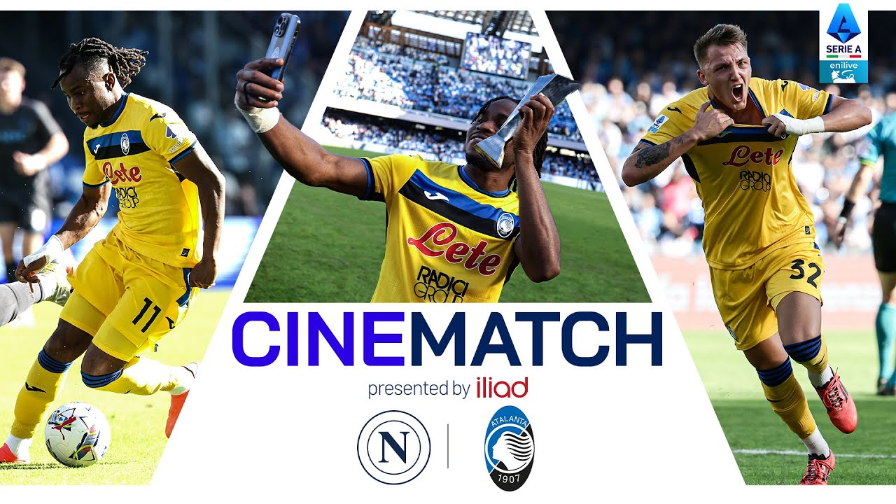 Lookman Stars as Atalanta Stun Napoli | CineMatch by Iliad | Napoli-Atalanta | Serie A 2024/25 ...