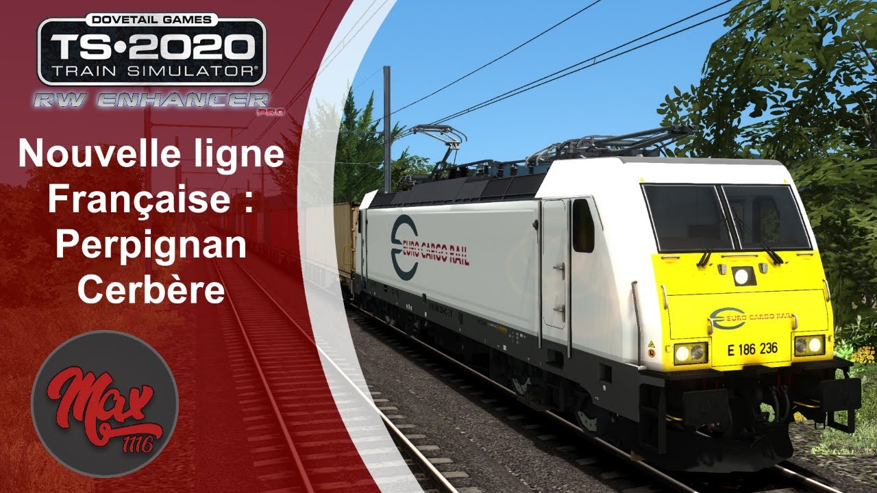 Train Simulator 2020 : Nouvelle ligne Française : Perpignan - Cerbère ...