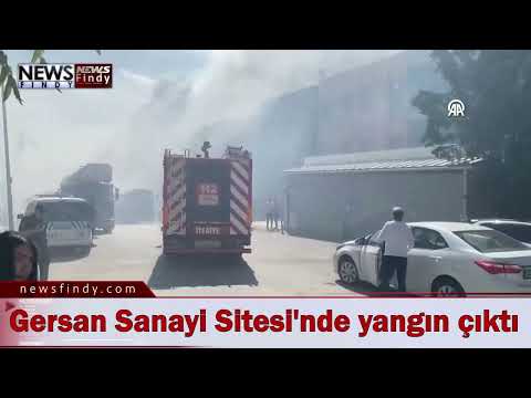 Ankara'da Gersan Sanayi Sitesi'nde yangın çıktı