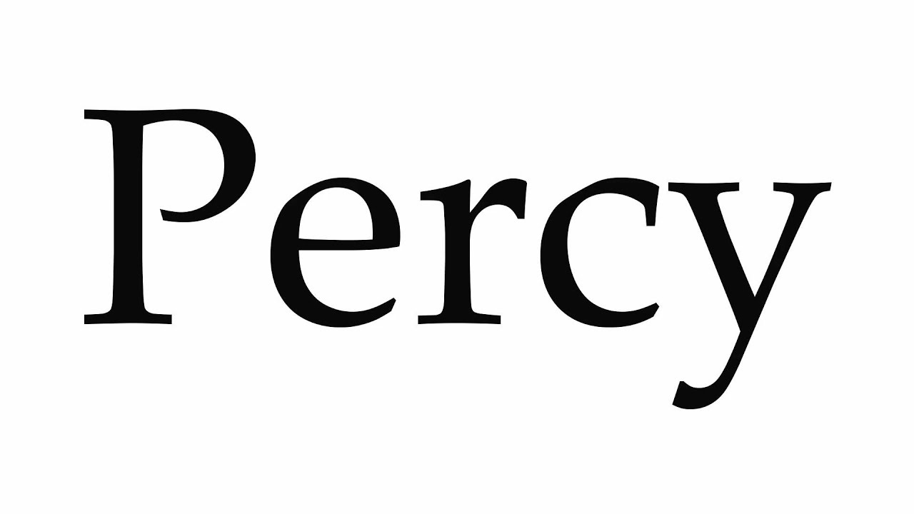 How to Pronounce Percy - YouTube