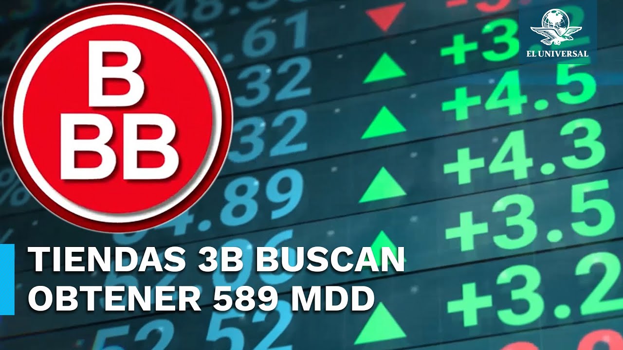 Tiendas 3B llegan a la bolsa de valores de Nueva York, negocio podría ...