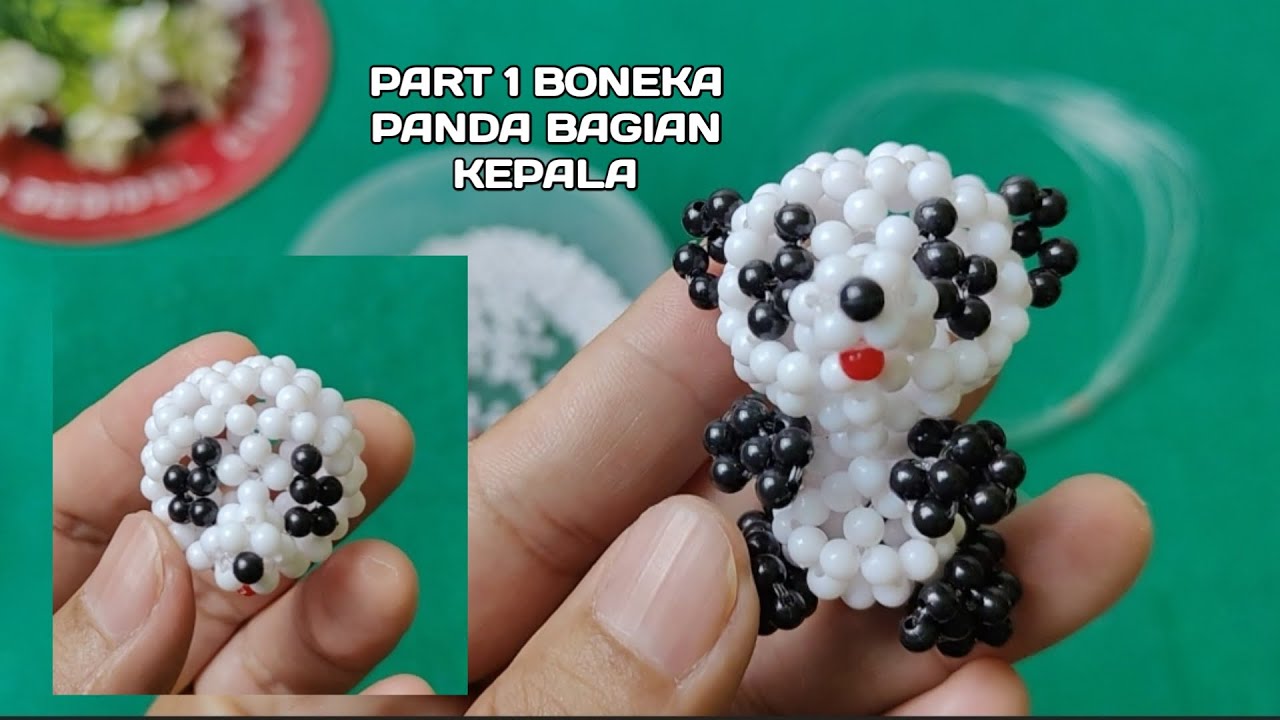 Part 1 Cara Membuat Boneka Panda Dari Manik Manik| DIY Panda Beads ...