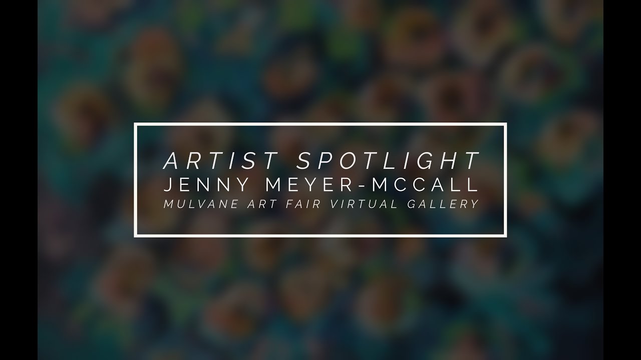 Artist Spotlight: Jenny Meyer-McCall - YouTube