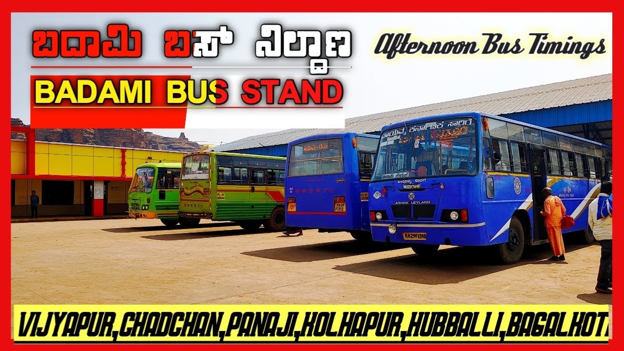 Badami NWKRTC Bus Stand | Afternoon Bus Timings | I got some Longroute ...