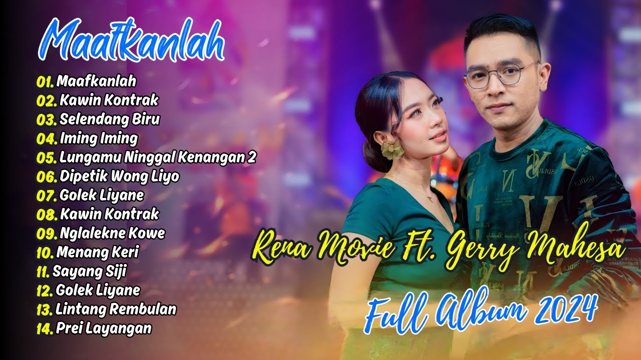 RENA MOVIES FT. GERRY MAHESA - MAAFKANLAH | MAHESA MUSIC FULL ALBUM ...