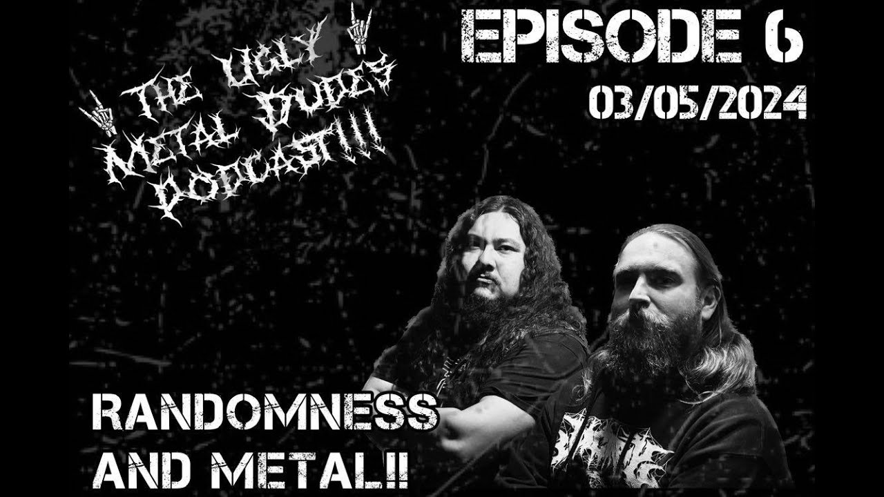 Episode 6 Randomness and Metal!!! - YouTube