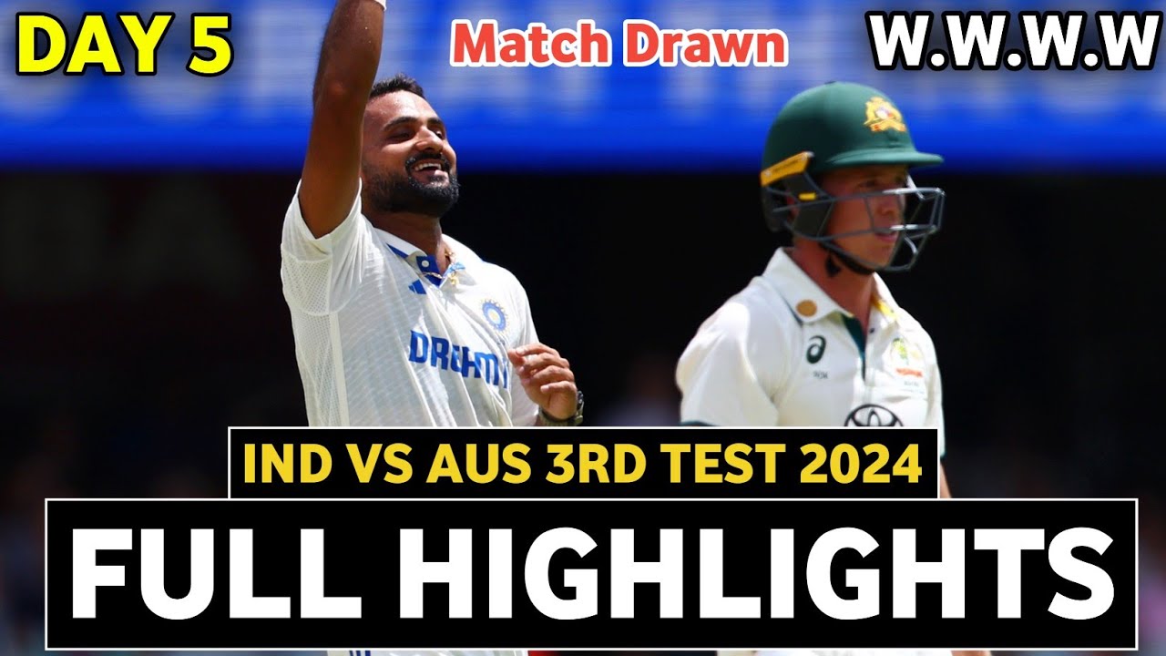 India vs Australia 3rd Test Day 5 Full Match Highlights | IND vs AUS ...