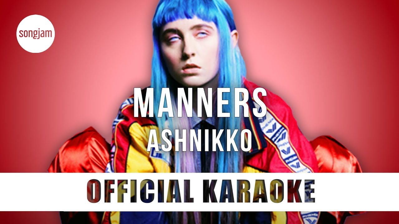Ashnikko - Manners (Official Karaoke Instrumental) | SongJam - YouTube