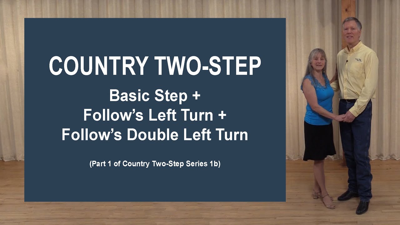 Country Two Step - Basic & Follow's Left Turns - Series 1b, Part 1 - YouTube