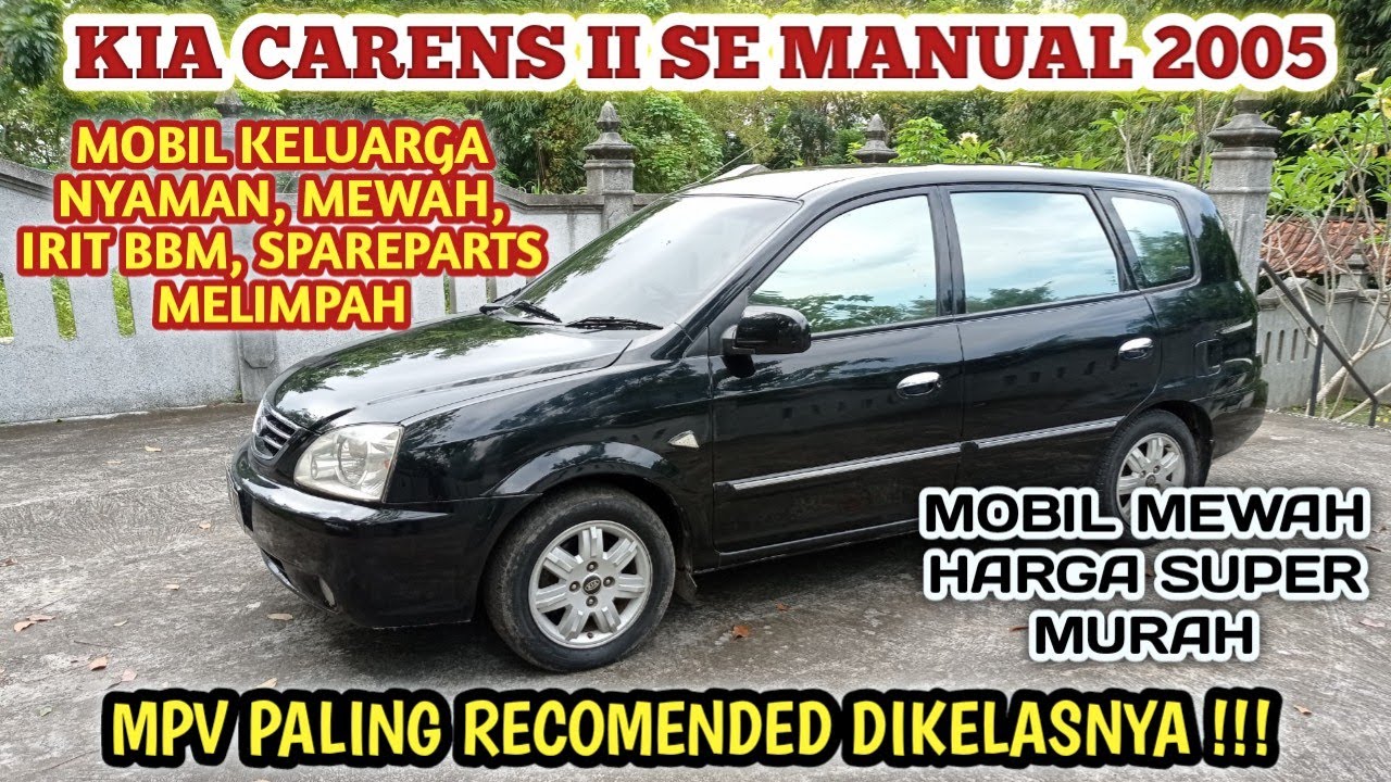 KIA CARENS 2 SE 2005 MANUAL MOBIL KELUARGA TERBAIK HARGA MURAH ...