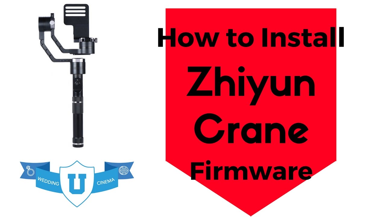 How To Install Firmware On The Zhiyun Crane (V1) - YouTube