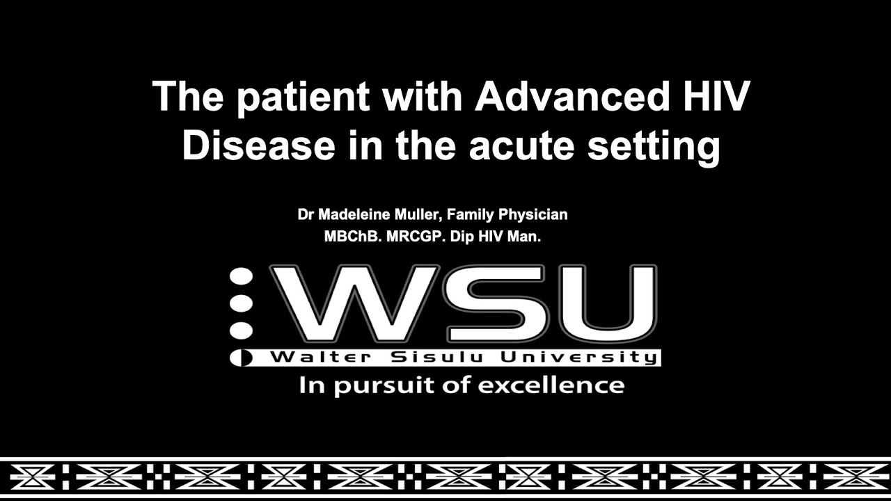 The patient with Advanced HIV Disease in the acute setting - YouTube