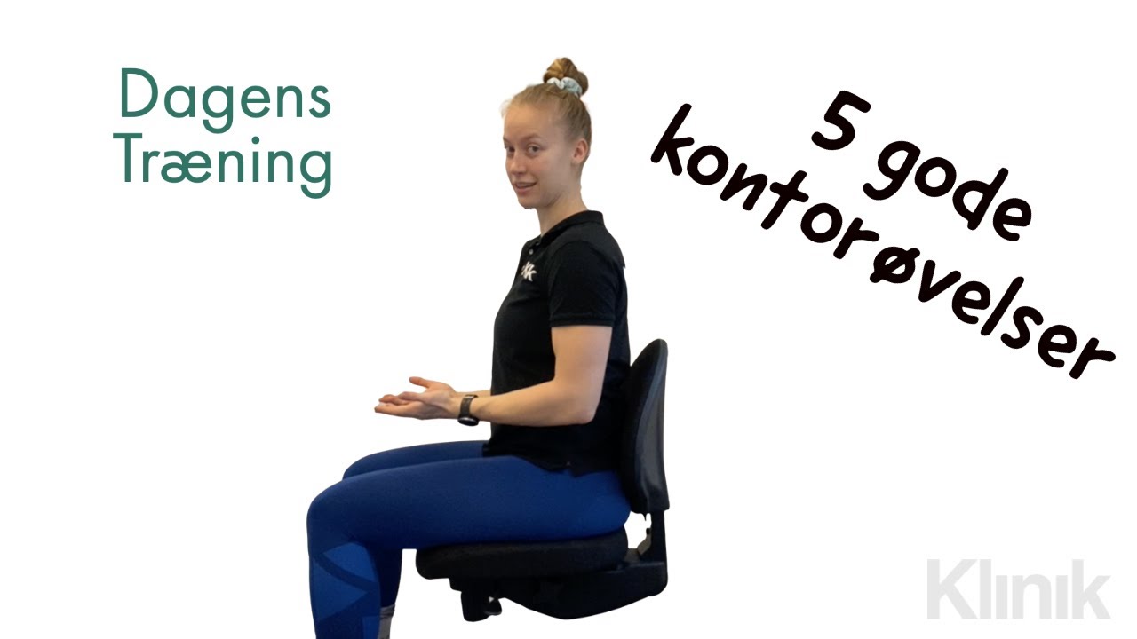 Dagens træning - 5 gode kontorøvelser - YouTube