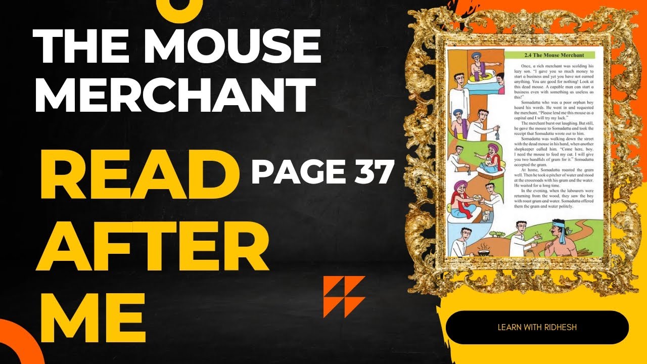 READ AFTER ME The Mouse merchant Page 37 class 6 - YouTube