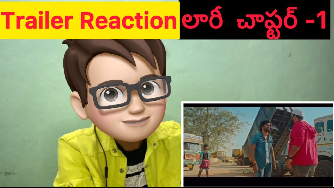 LORRY CHAPTER 1 TRAILER REACTION TELUGU - YouTube