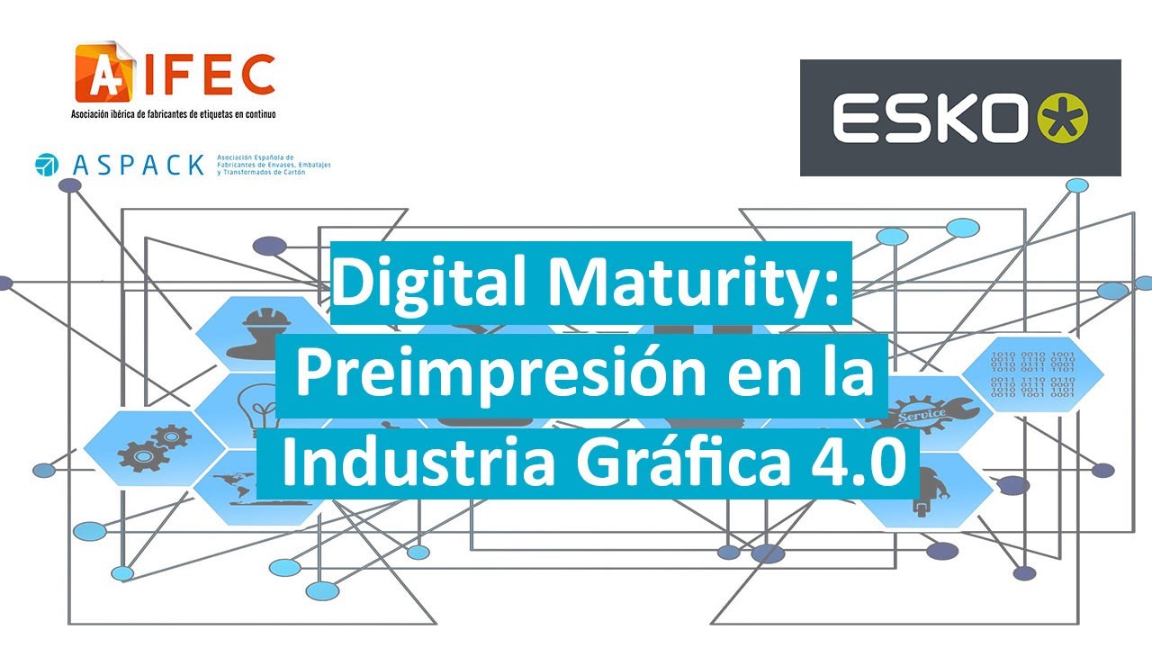 Webinar Aspack-ESKO: Digital Maturity: Preimpresión en la Industria ...