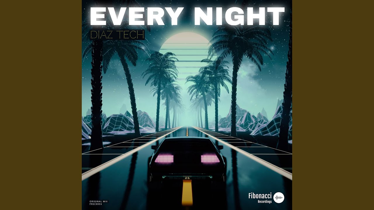 Every Night (Original Mix) - YouTube