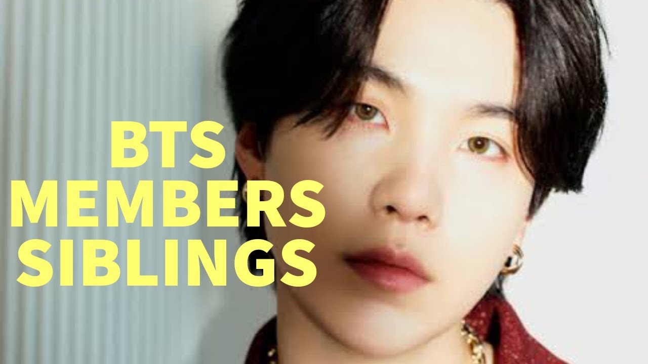 BTS MEMBERS SIBLINGS || BTS and KPOP facts || - YouTube