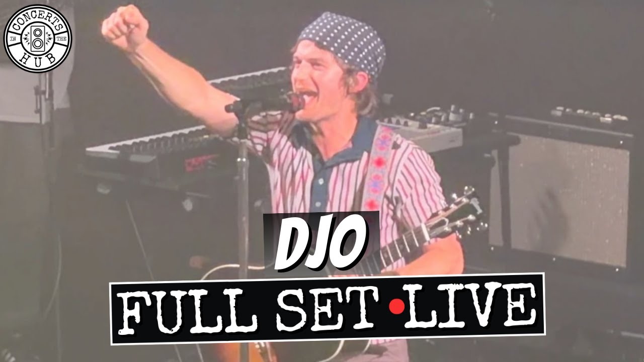 Djo Full Set LIVE - YouTube