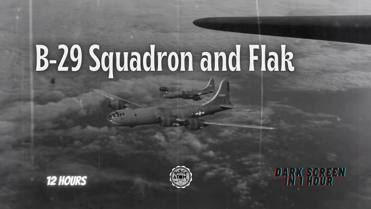 B-29 Squadron with Flak ⨀ 12 Hours - Dark Screen in 1 Hour ⨀ - YouTube