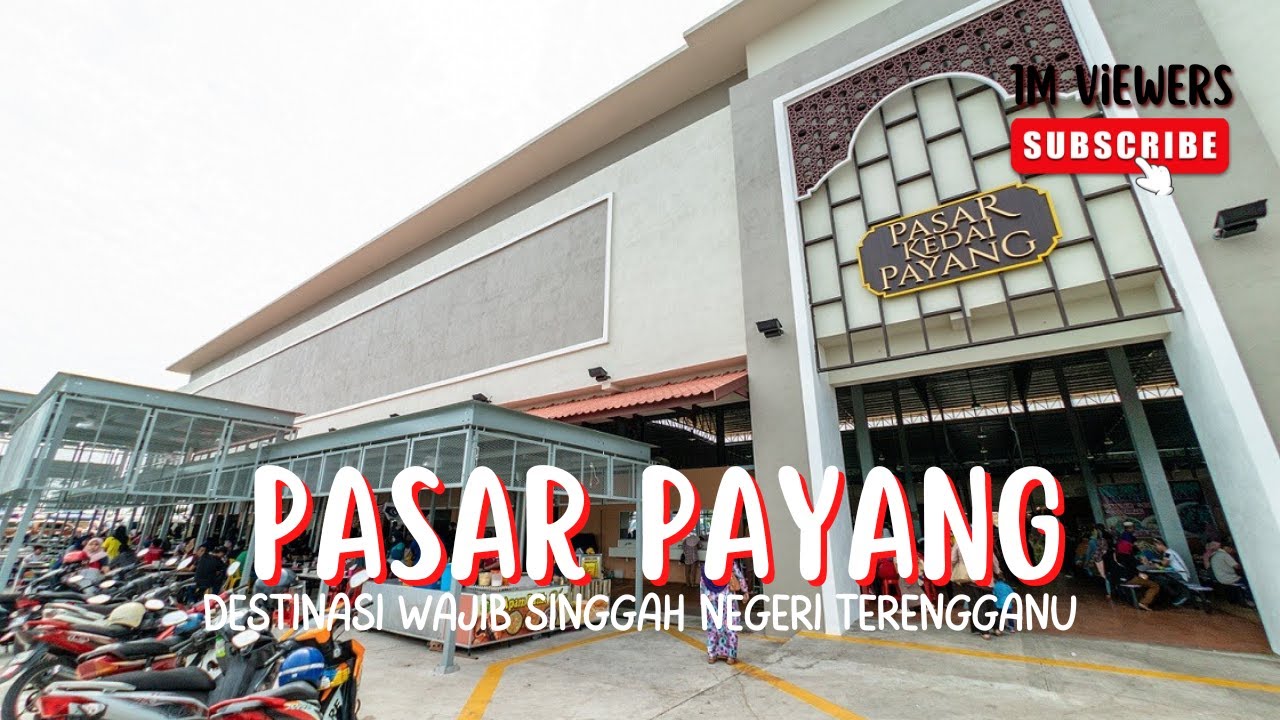 PASAR PAYANG TERENGGANU I JOM TERJAH - YouTube
