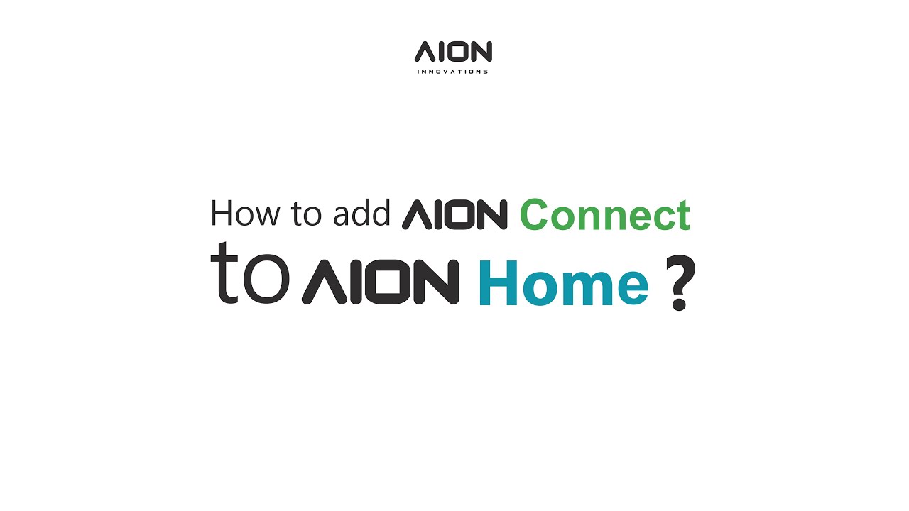 [Non Commercial] How to add AION Connect to AION Home? - YouTube