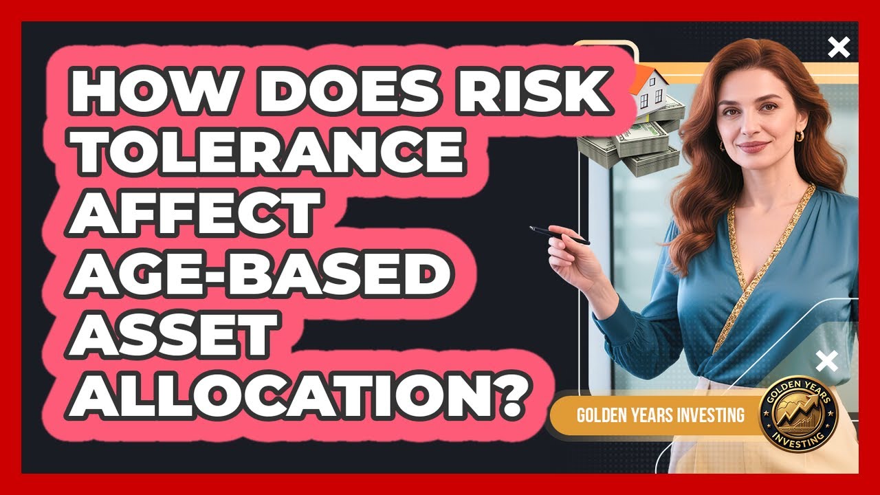 How Does Risk Tolerance Affect Age-based Asset Allocation? - Golden ...
