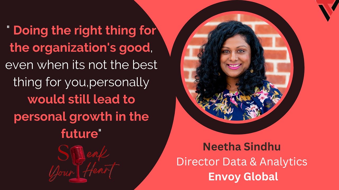 VirtueTech "Speak Your Heart" With Neetha Sindhu, Director Data & Analytics, Envoy Global | S1 ...