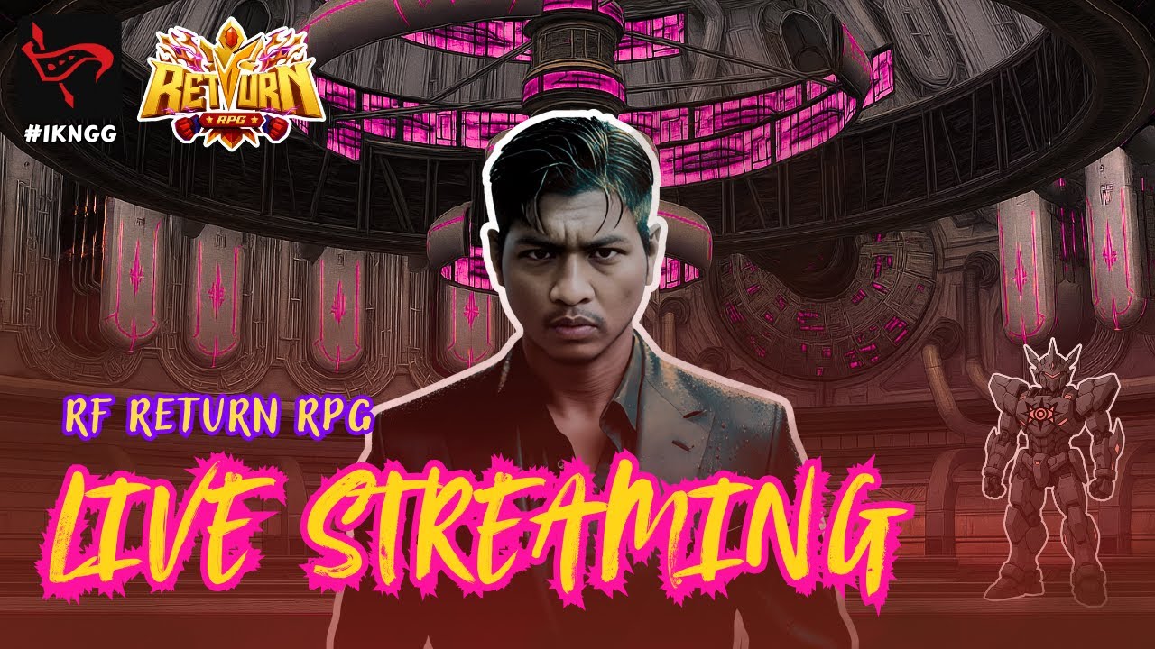 LIVE RF RETURN RPG,MASIH SUASANA LEVELING #RF #RETURN #IKN #IKNGG # ...