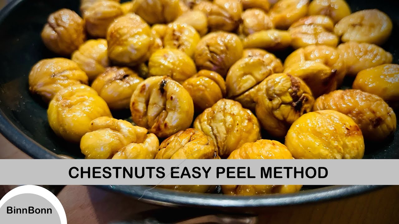 How to roast Chestnuts EASY PEEL METHOD Maronen Esskastanien richtig ...
