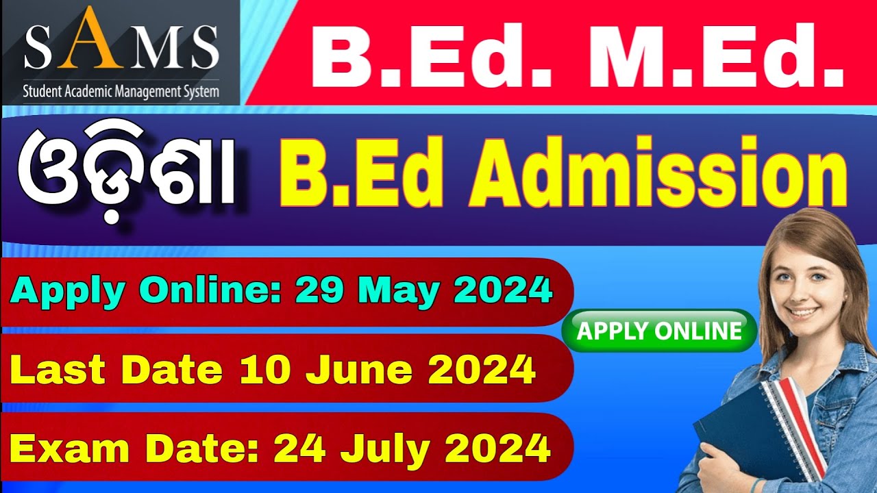 Odisha B Ed Admission 2024 Sams B Ed M Ed B H Ed ଓଡ଼ିଶା ବି