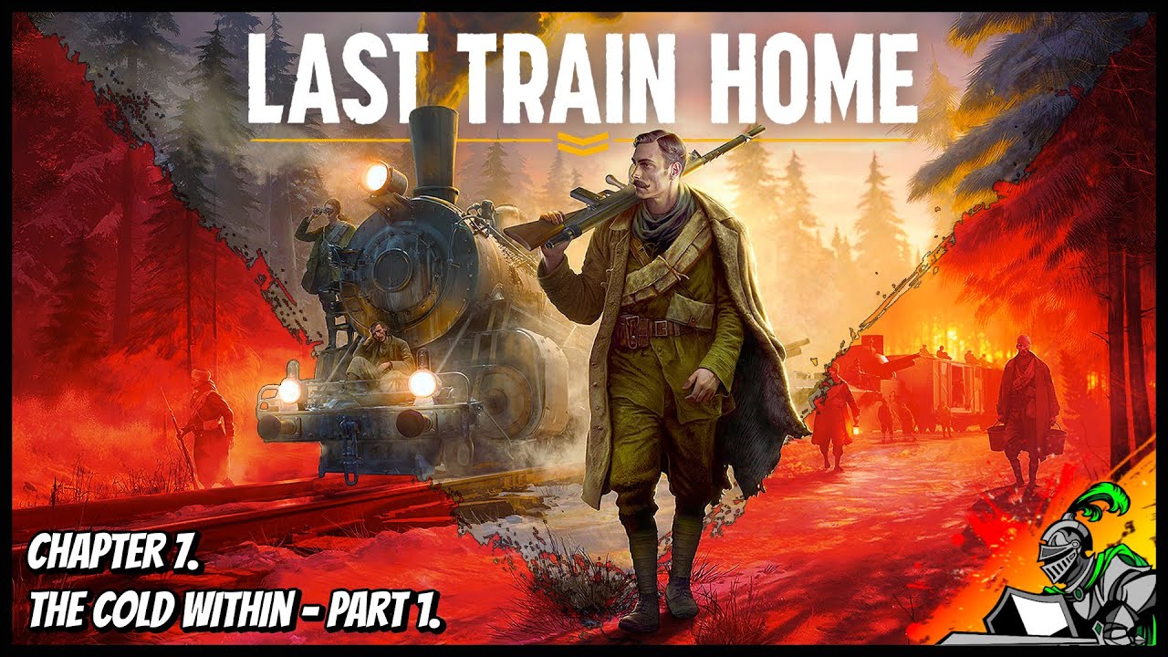 Chapter 7. | The Cold Within - Part 1. | Last Train Home Walkthrough ...