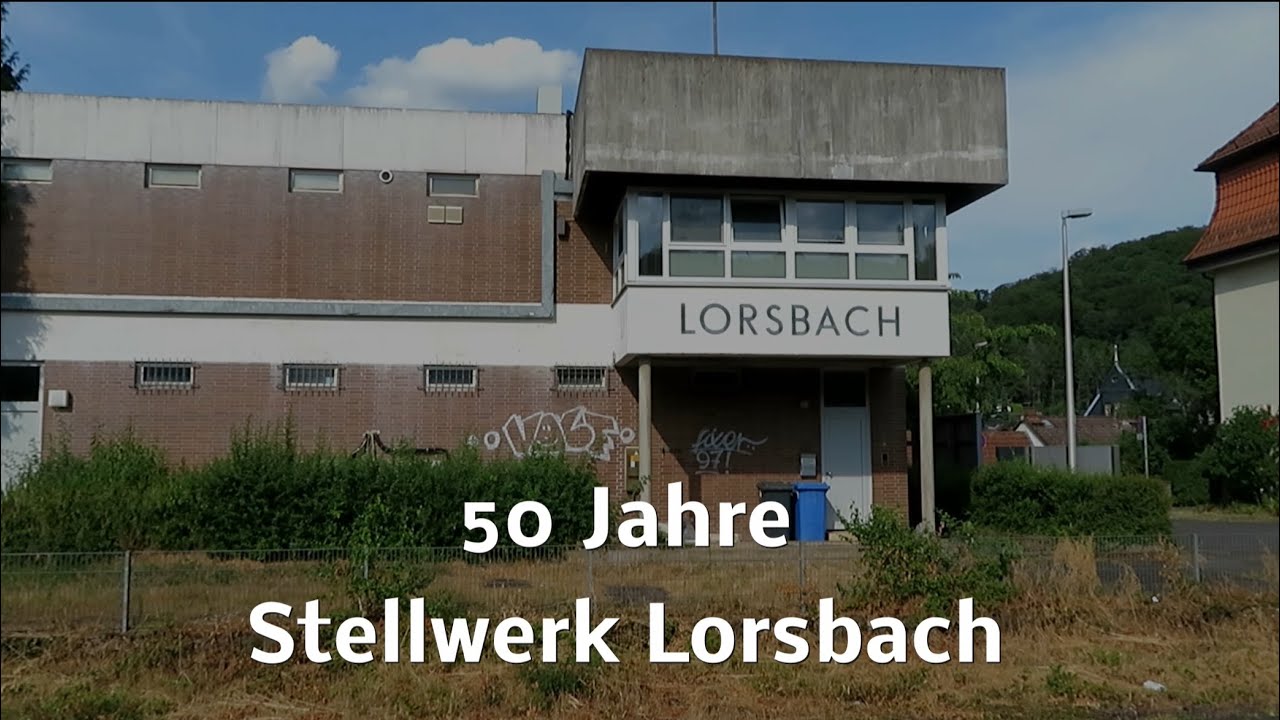 50 Jahre Stellwerk Lorsbach Teil 1 - YouTube