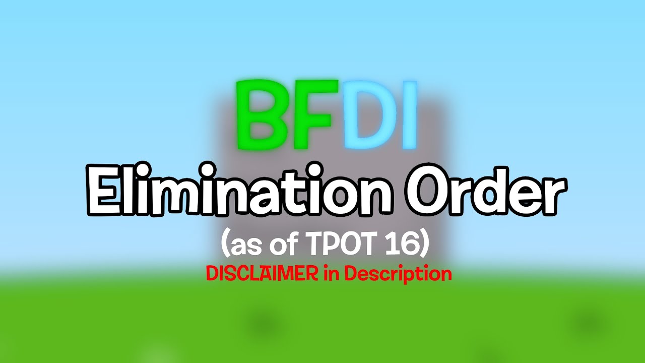 BFDI Elimination Order (as of TPOT 16) - YouTube