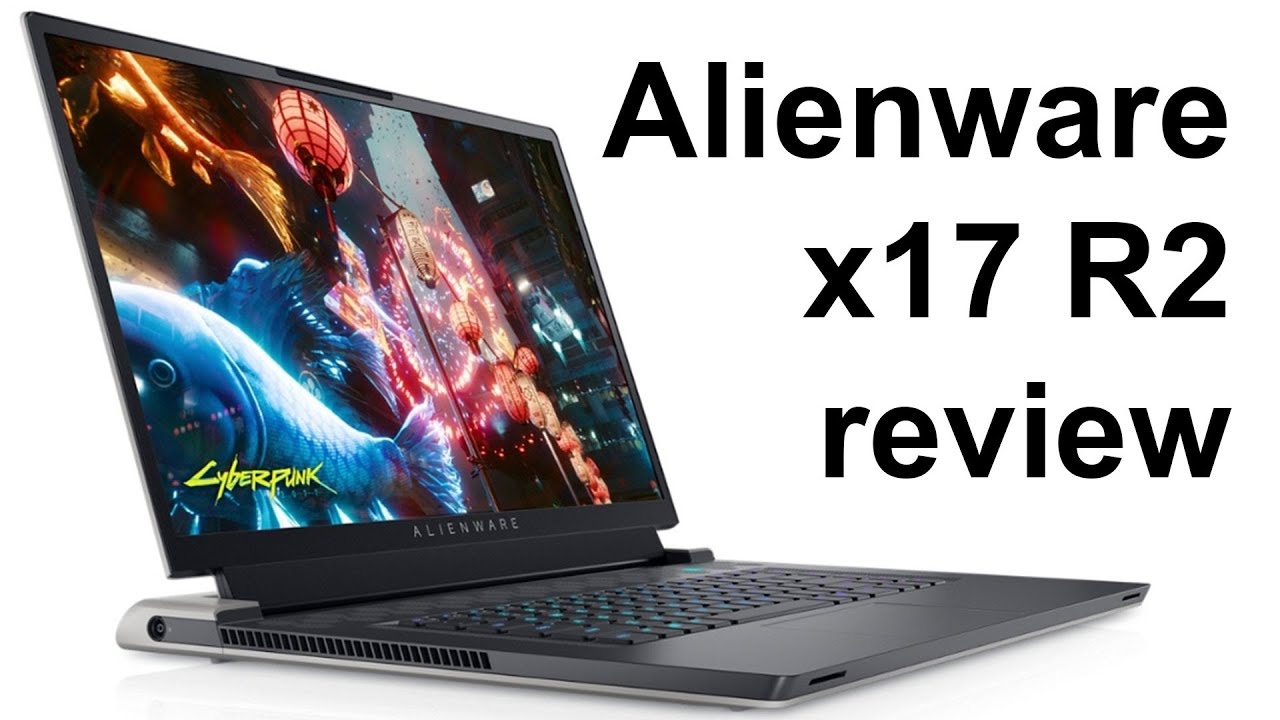 Alienware x17 R2 review - YouTube