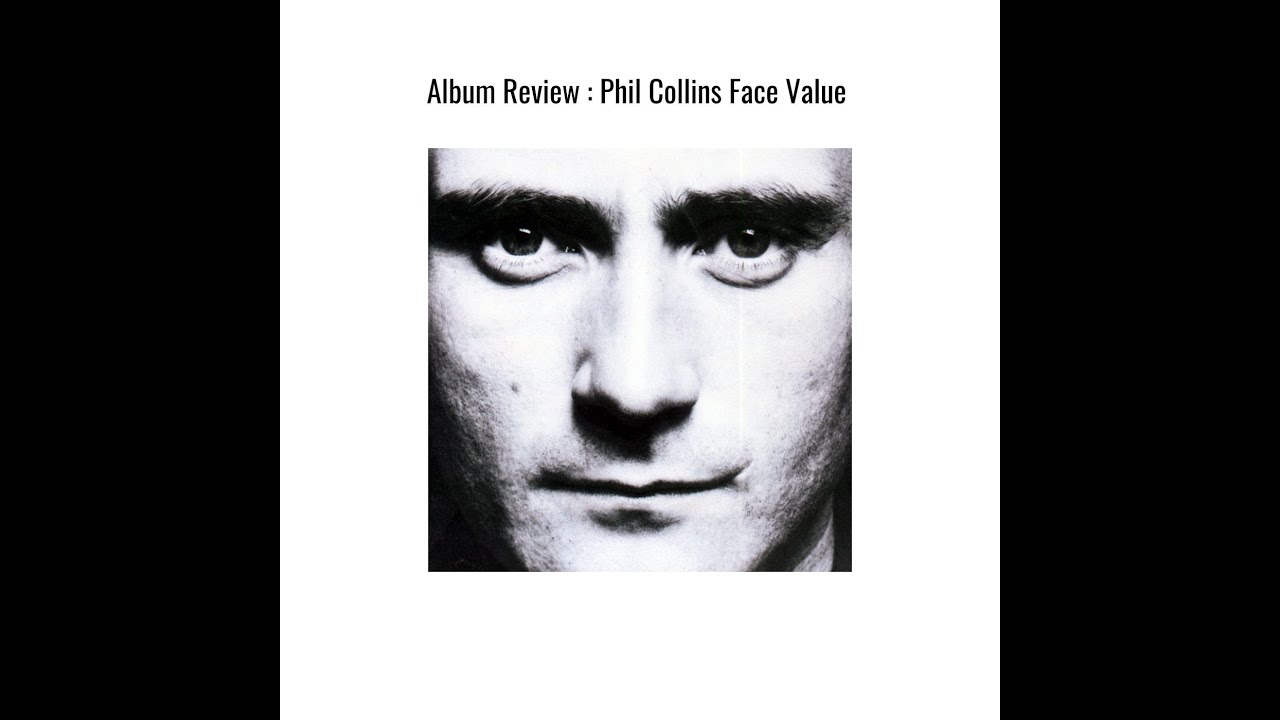 Album Review: Phil Collins Face Value - YouTube