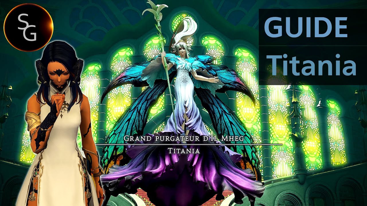 Final Fantasy XIV - Guide [FR] | Titania - YouTube