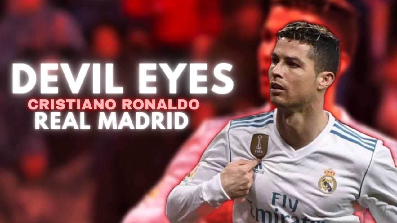 Cristiano Ronaldo • Devil Eyes • Real Madrid | Skills and Goals | HD ...