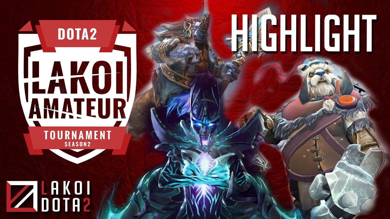 ช็อตเด็ดมาหมด! ไฮไลท์ Lakoi Dota 2 Amateur Tournament Season 2 เส้นทางสู่แชมป์เปี้ยน - YouTube