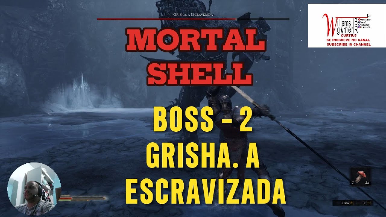MORTAL SHELL - GRISHA. A ESCRAVIZADA - BOSS 2 - YouTube