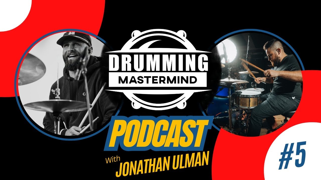 The Drumming Mastermind Podcast: Episode 5 - Jonathan Ulman @jonathanulman5836 - YouTube