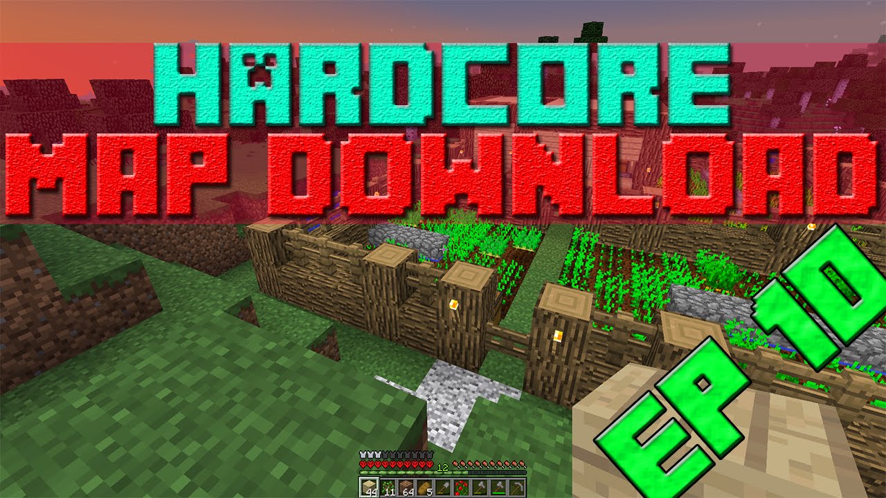 HardCore - #10 - 'MAP DOWNLOAD!' - YouTube