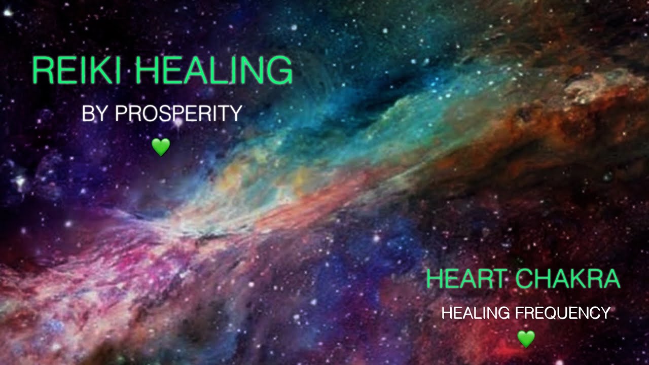 Reiki | Heart Chakra Healing Frequency | Balance~Flow (Full Version) 💚 ...
