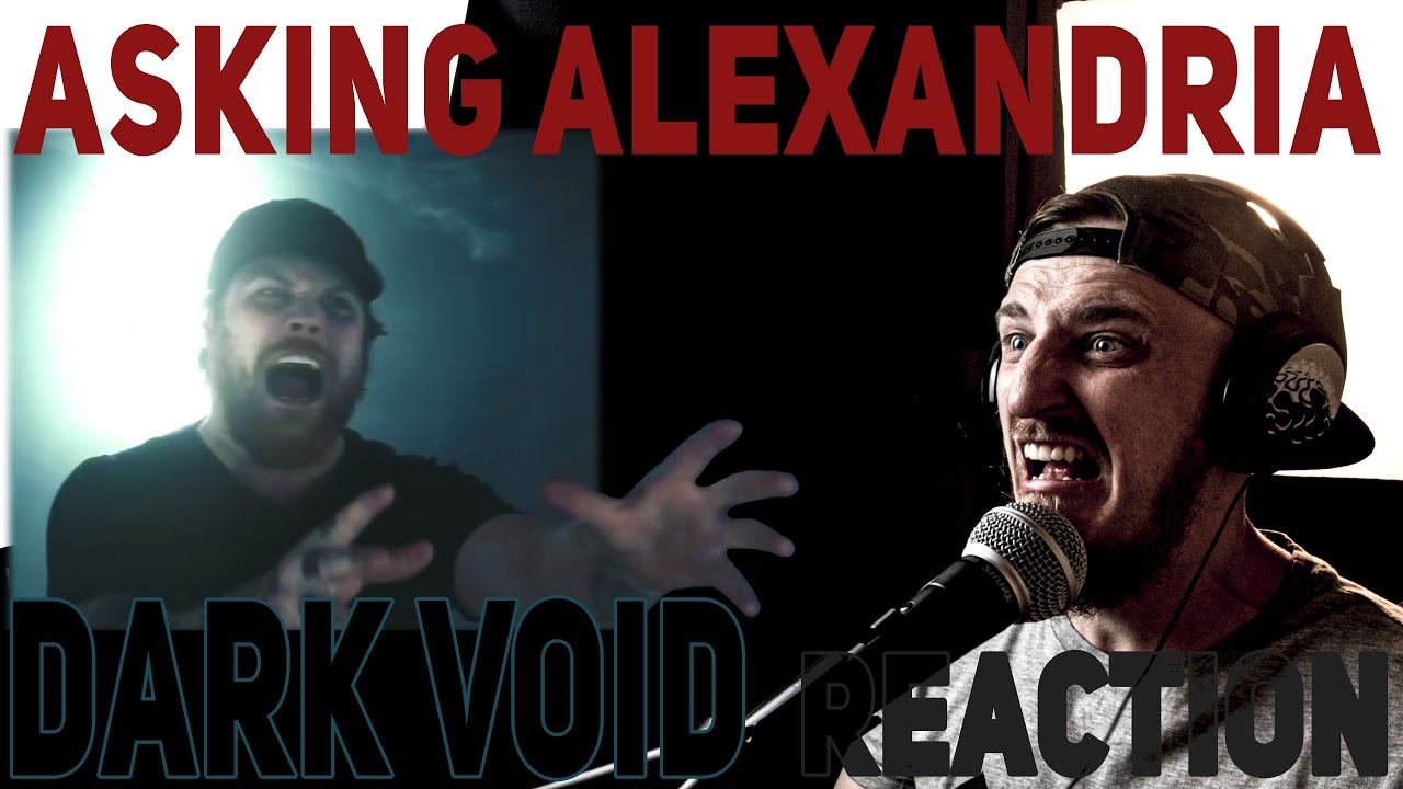 Asking Alexandria - Dark Void | REACTION - YouTube